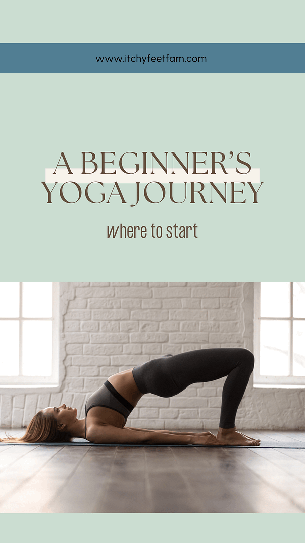 My Yoga Journey - Itchy Feet Fam