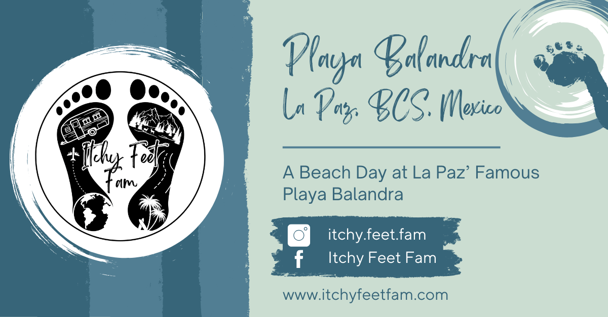 A Beach Day at La Paz' Famous Playa Balandra - Itchy Feet Fam